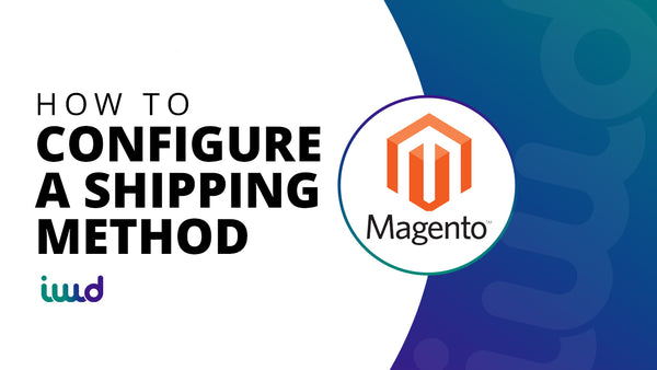 Magento Beginner Tutorial How To Configure A Shipping Method